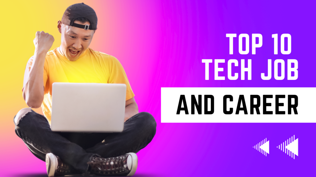 TOP 10 TECH JOBS AND CAREERS - eBusinessboom